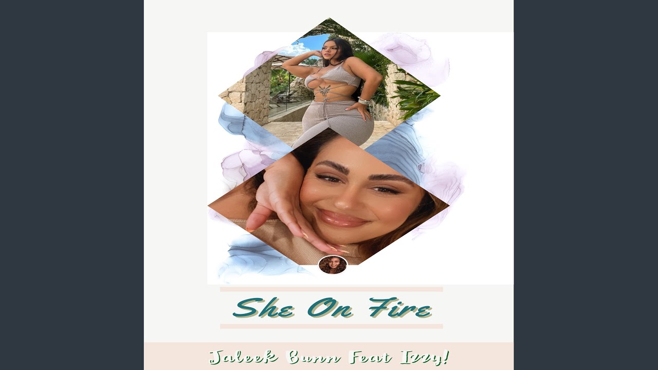 She On Fire - YouTube
