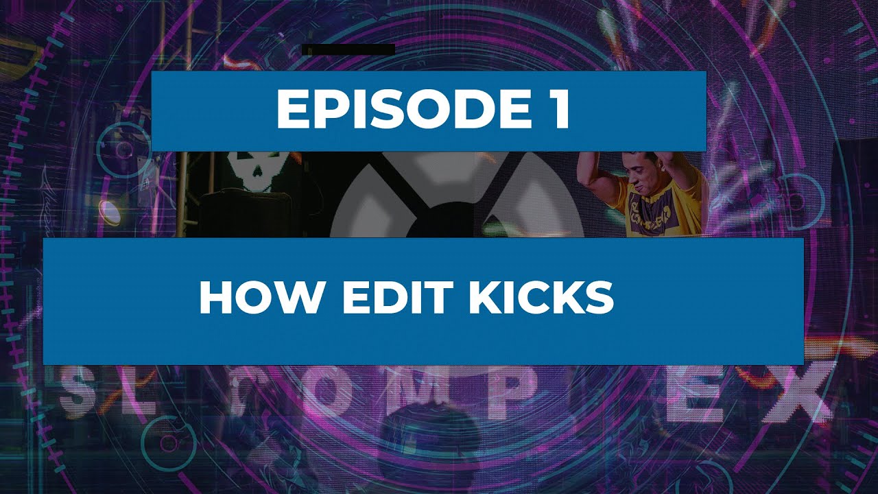HOW TO MAKE KICKS - EPISODE 1 - EDITS - YouTube