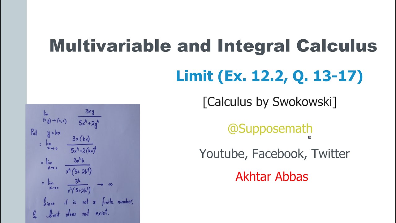 Calculus by Earl W. Swokowski , Limit (Ex. 12.2, Q. 13-16) | Suppose ...