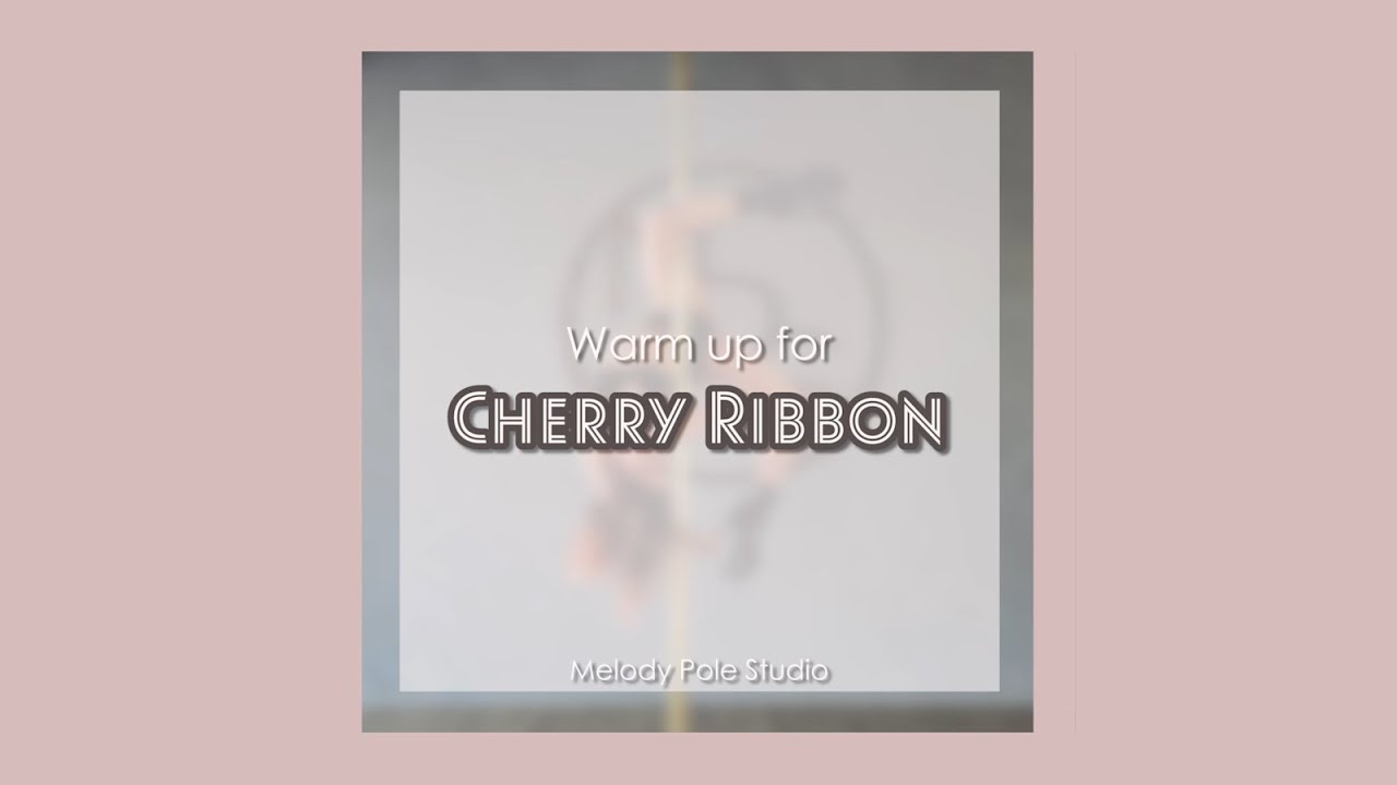 Training for Cherry Ribbon | Melody Pole Studio | Pole Dance - YouTube
