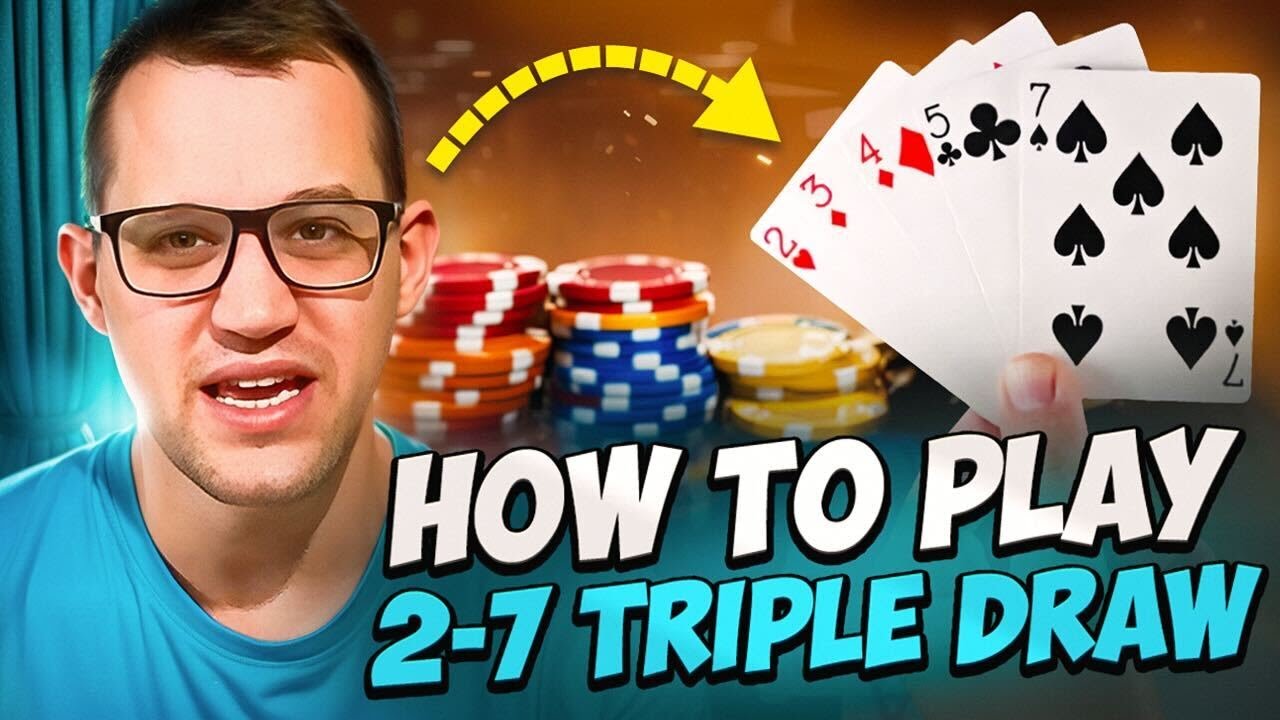 How to Play 2-7 Triple Draw Poker - Deuce to Seven Rules, Strategy ...