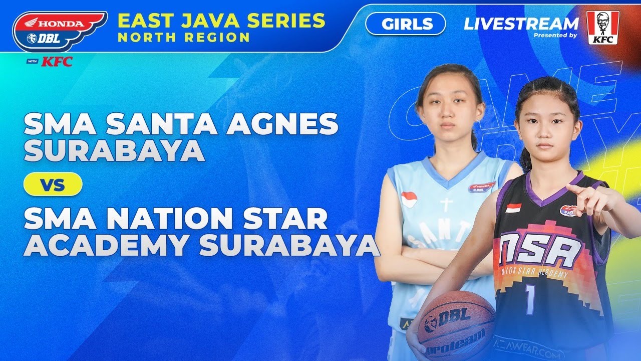 SMA SANTA AGNES SURABAYA VS NATION STAR ACADEMY SURABAYA - YouTube