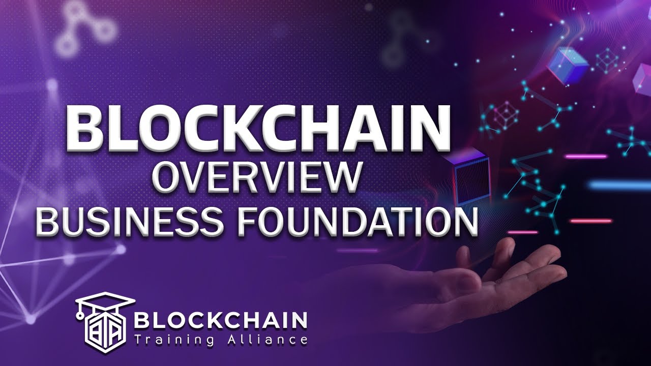 Blockchain Overview: Business Foundations Course - YouTube