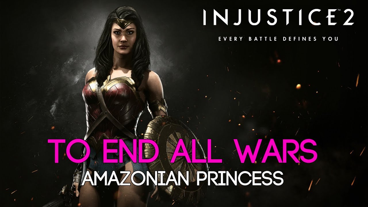 Injustice 2 - To End All Wars - Amazonian Princess (Multiverse MOVIE ...