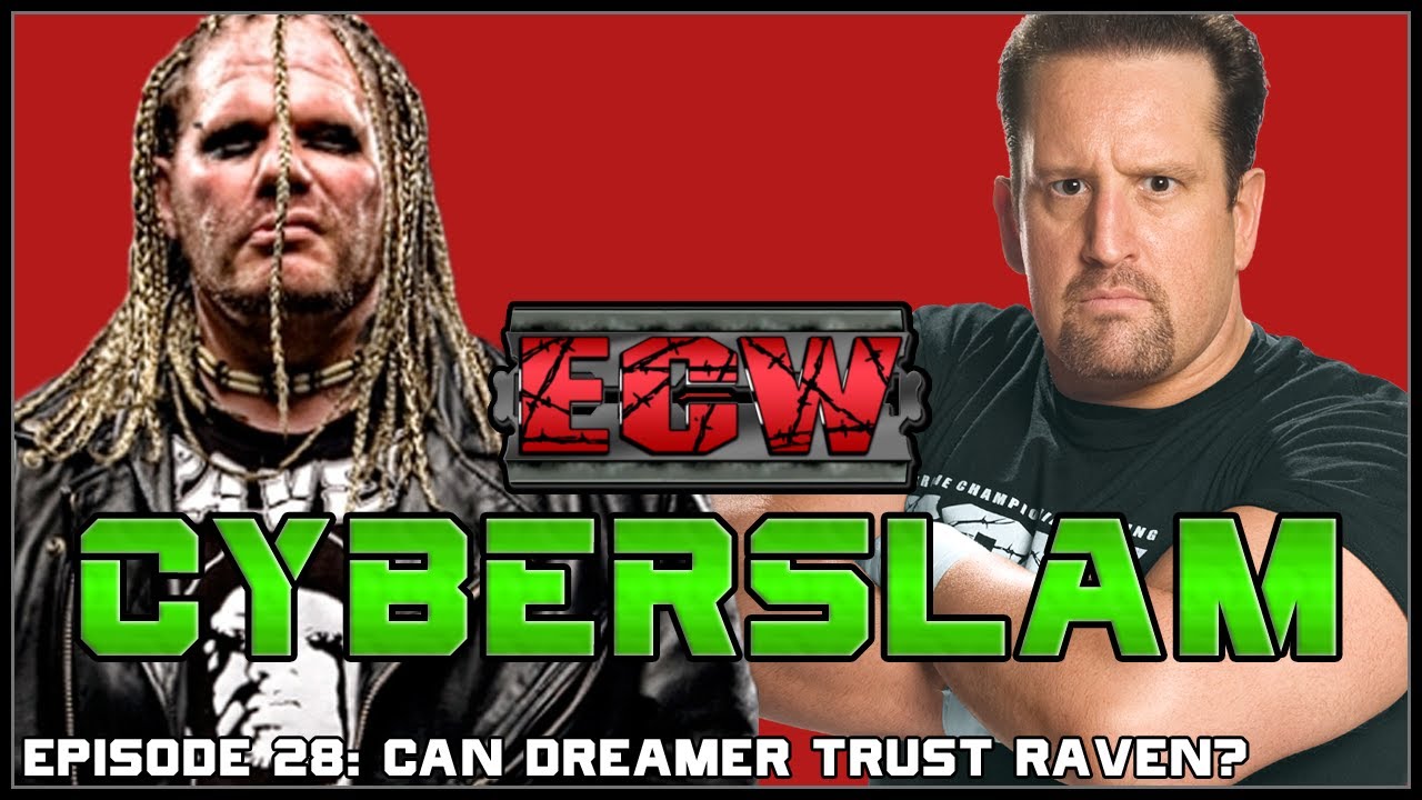 ECW CyberSlam | Episode #28: Can Dreamer Trust Raven? [TEW 2016] - YouTube