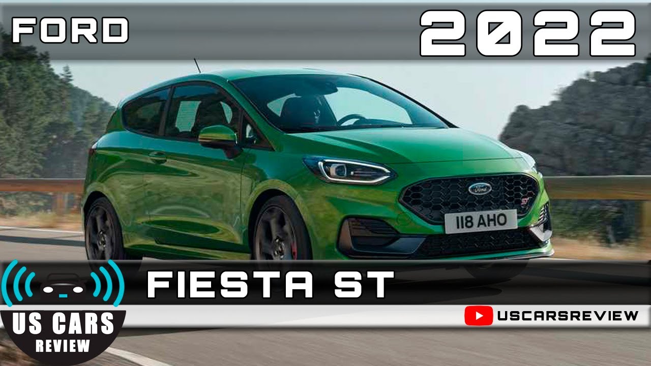 2022 FORD FIESTA ST Review Release Date Specs Prices - YouTube