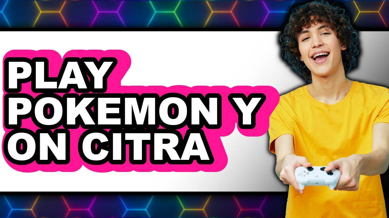 How to Play Pokémon Y on Citra (New 2025) - YouTube