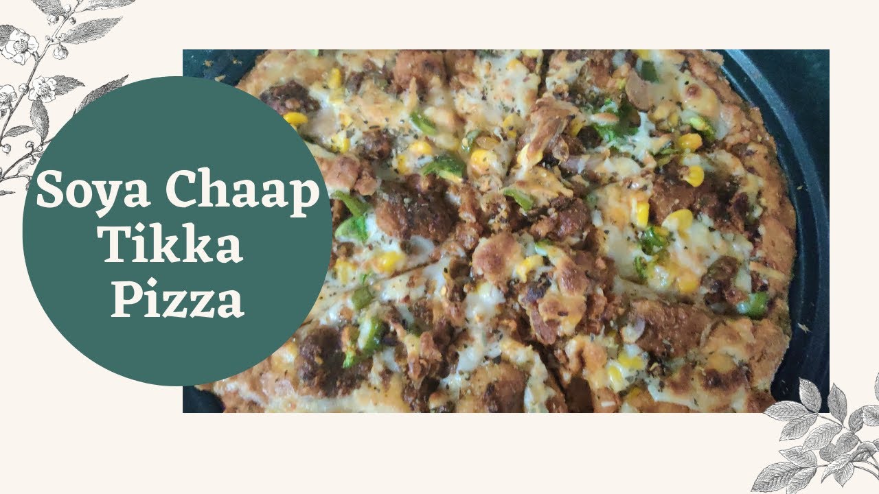 Soya chaap tikka pizza recipe without yeast and maida | Pizza at home ...