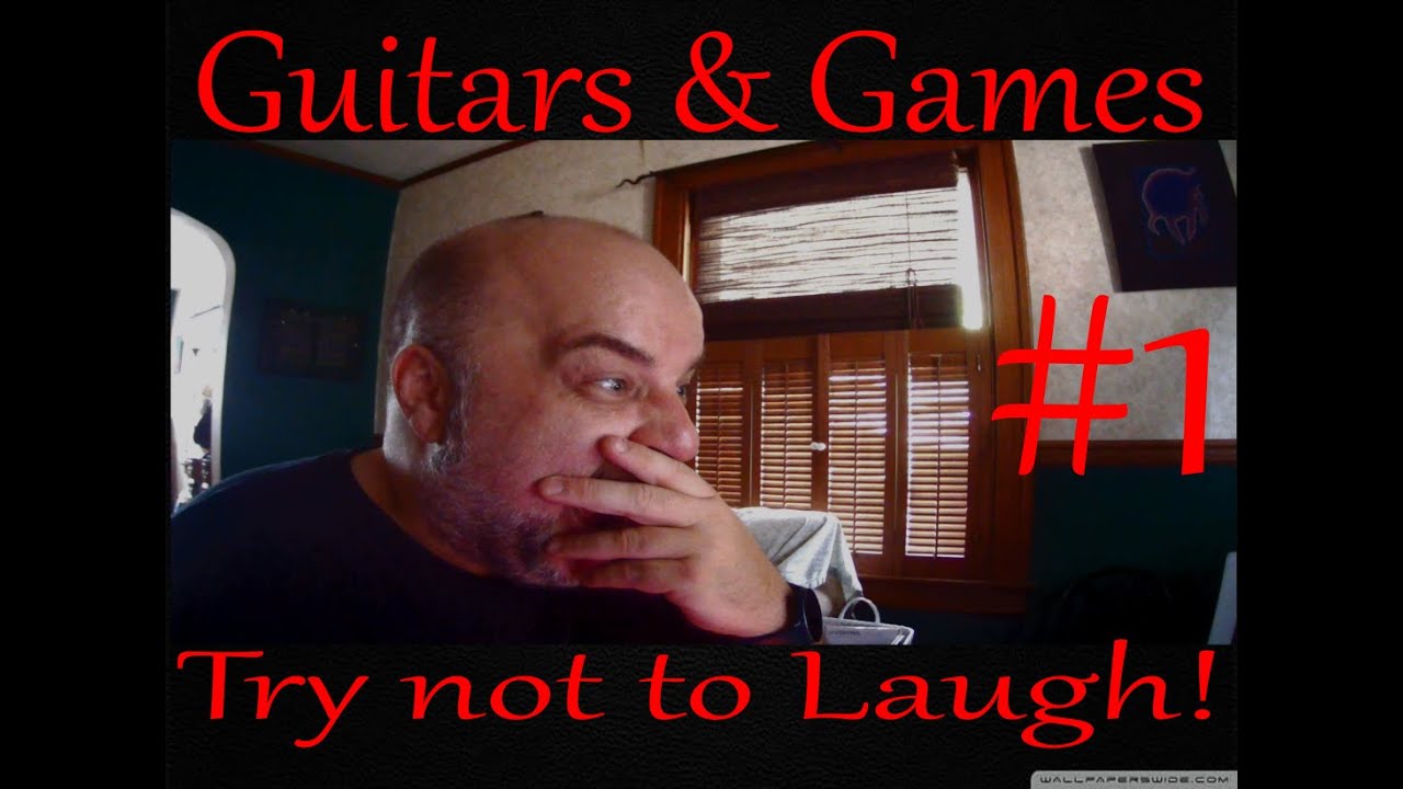 Guitars & Games: Try not to Laugh #1 #comedy #reaction - YouTube