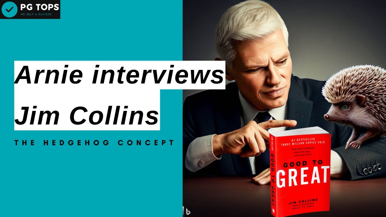 Arnie interviews Jim Collins: The Hedgehog Concept - YouTube
