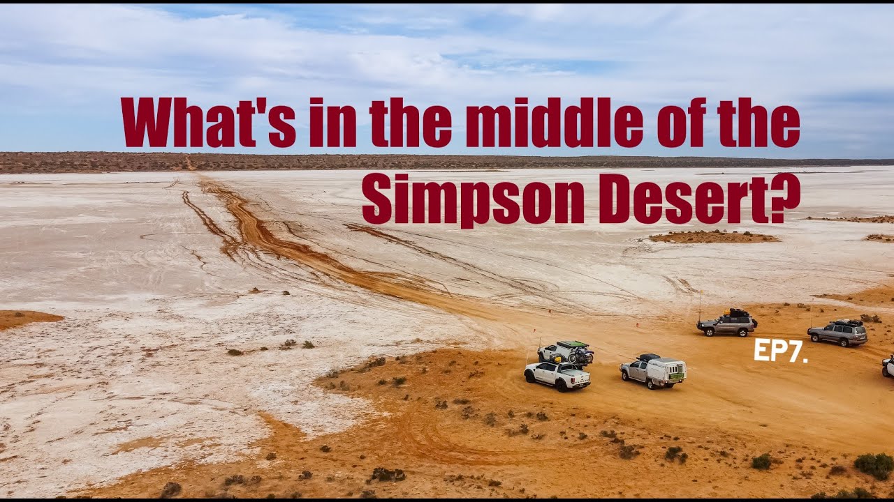 Ever wondered whats in the middle of the Simpson Desert? - YouTube