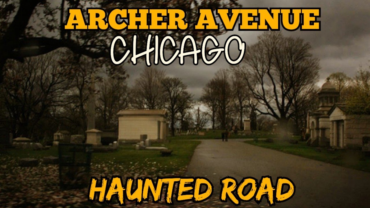 Ghosts of Archer Avenue: Chicago's Most Haunted Road Revealed - YouTube