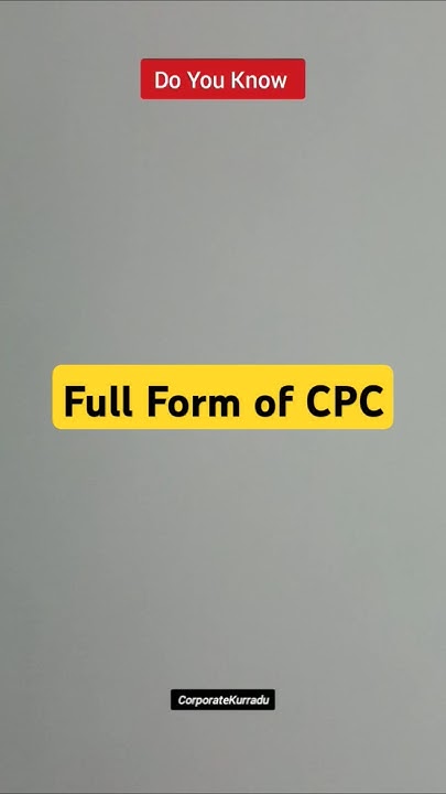 Full Form of CPC | #shorts #cpc #gk #fullforms #fullform #learning #exam #english - YouTube