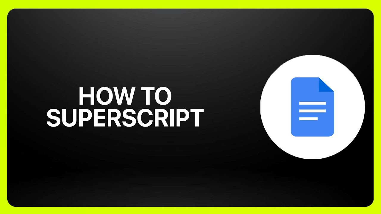 How To Superscript In Google Docs 2025! Tutorial - YouTube