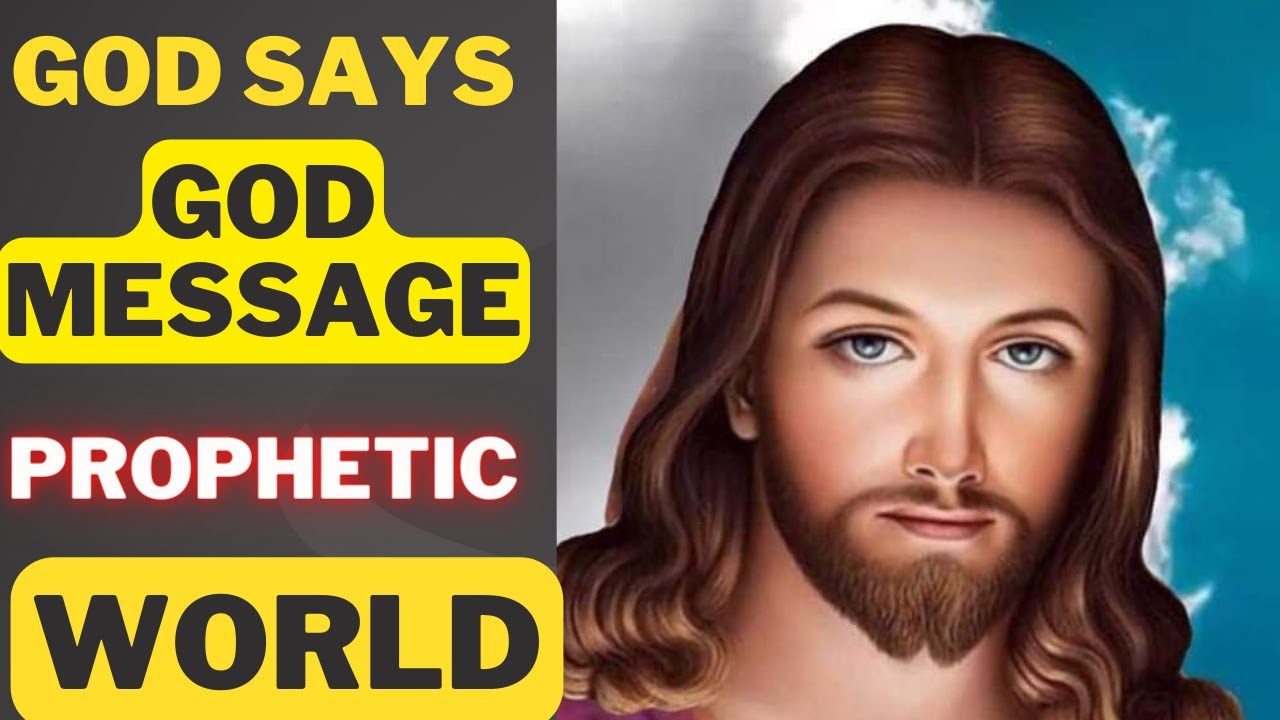 God Says ~ God Message | Prophetic Word | Jesus | Universal message # ...