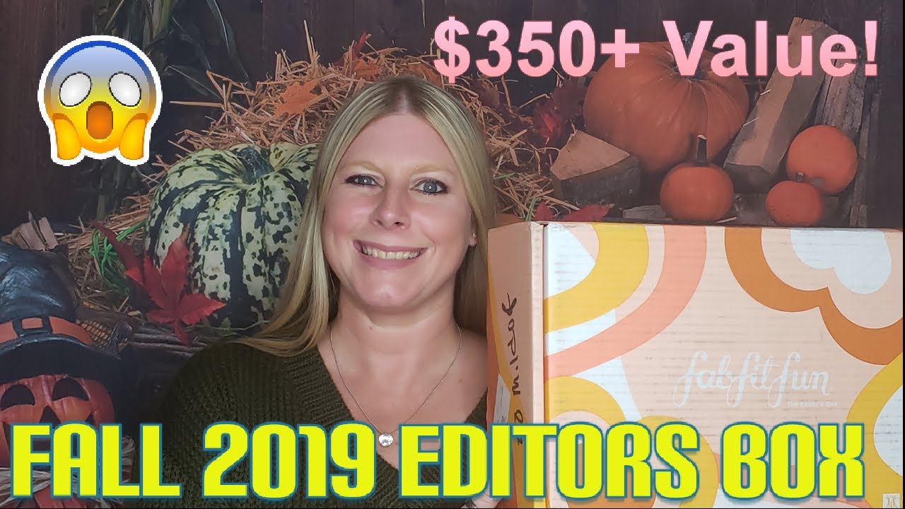 Fabfitfun Fall 2019 Editors box unboxing! $350+ - YouTube