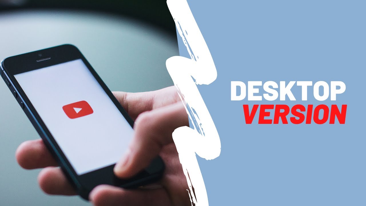 Youtube Desktop How open any desktop version of any site in you ...