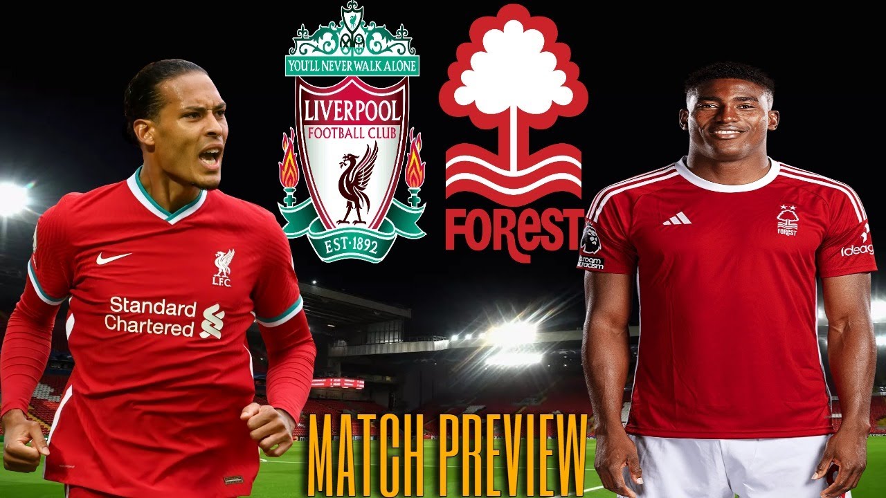 LIVERPOOL V NOTTINGHAM FOREST- LIVE MATCH PREVIEW - YouTube