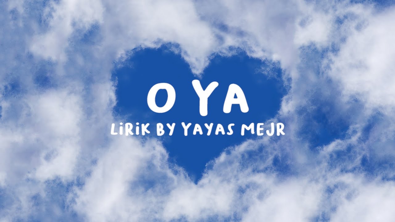 O Ya (K3S) - Lirik by Yayas Mejr - YouTube