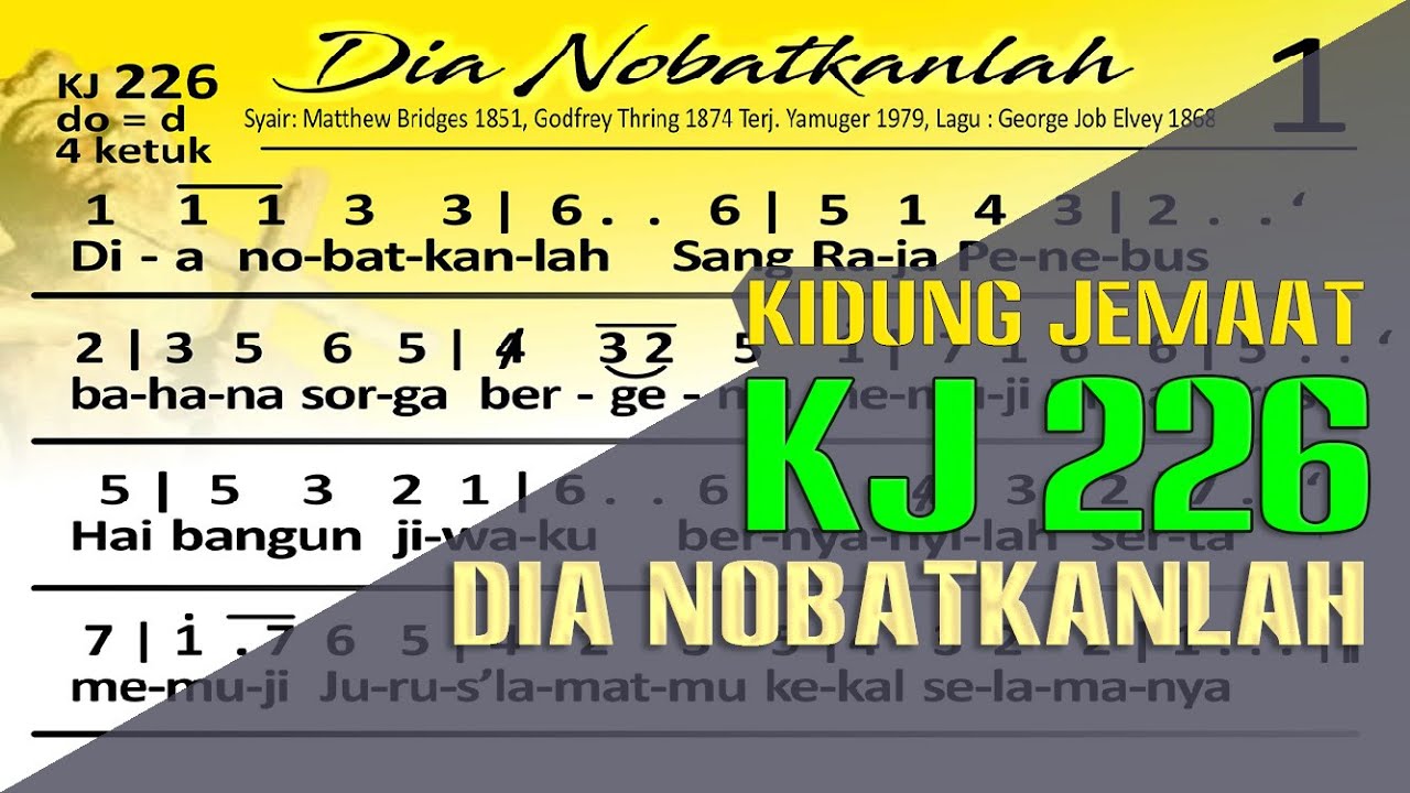 KJ 226 - DIA NOBATKANLAH - YouTube