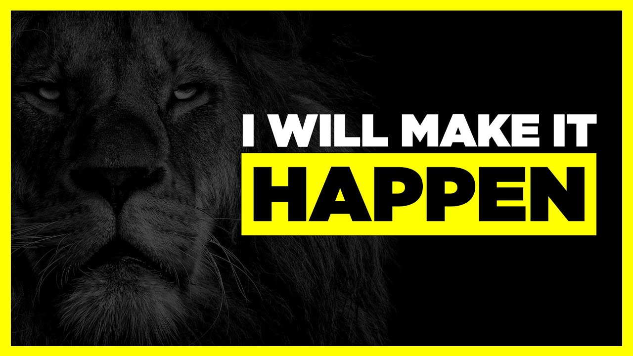 🔥 I WILL MAKE IT HAPPEN - Best Motivational Speech 🔥 - YouTube