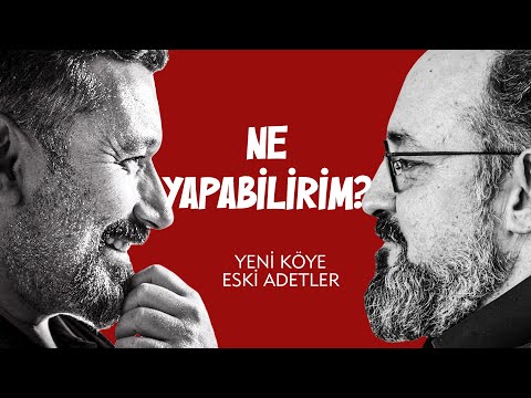 Ne Yapabilirim? | Yeni Köye Eski Adetler | 27.Bölüm
