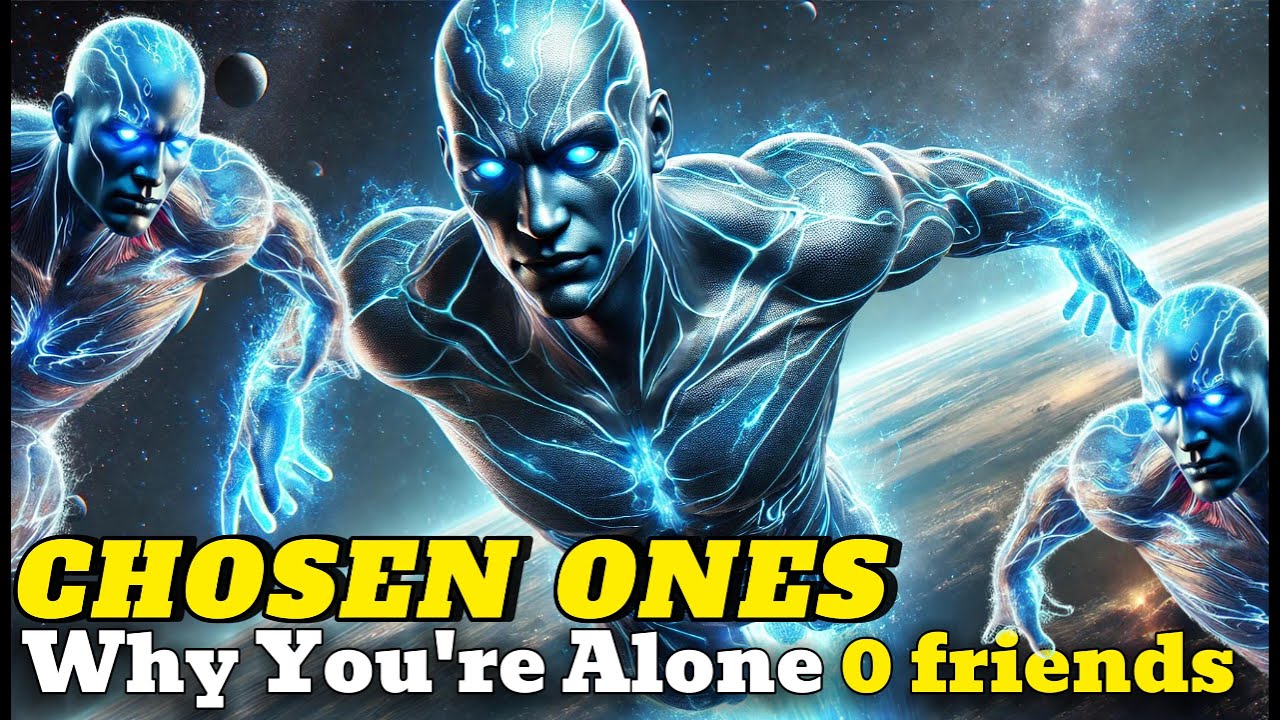 Why Chosen Ones Are Alone No Friends And No Relationship - YouTube