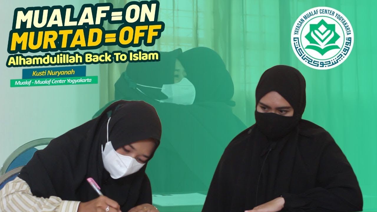 🔵 HAPPY MUALAF | MURTAD = OFF , MUALAF = ON | KEMBALI KE ISLAM MBA ...