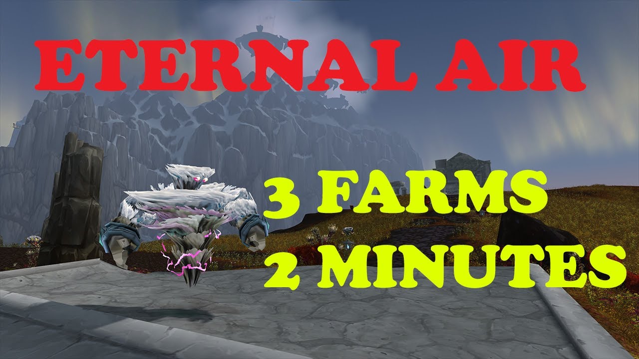 3 ETERNAL AIR Gold Farms In 2 Minutes! | WoW WOTLK Gold Farm - YouTube