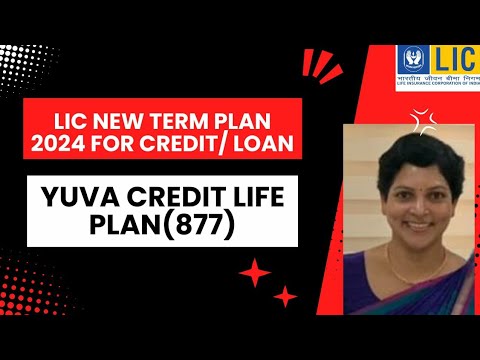 LIC Yuva Credit Life 877 covegage against Bank loan for youngsters ...