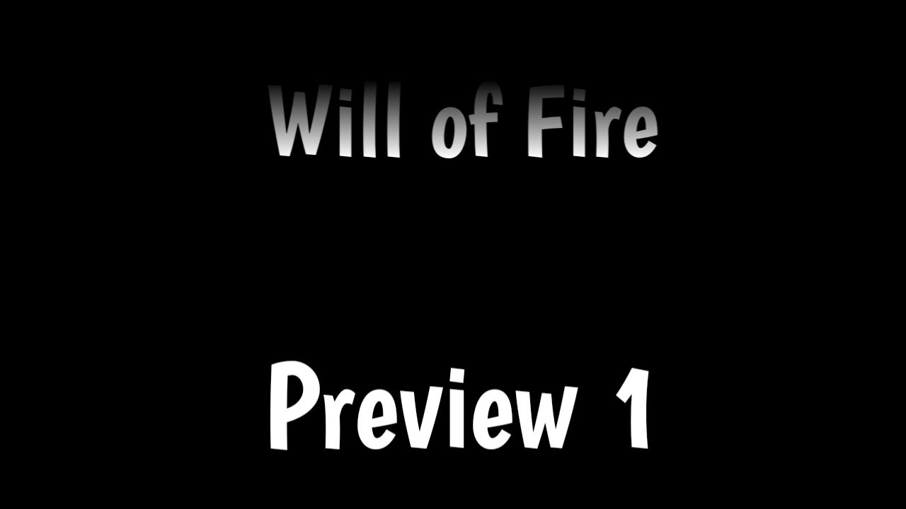 Will of Fire Preview 1 - YouTube