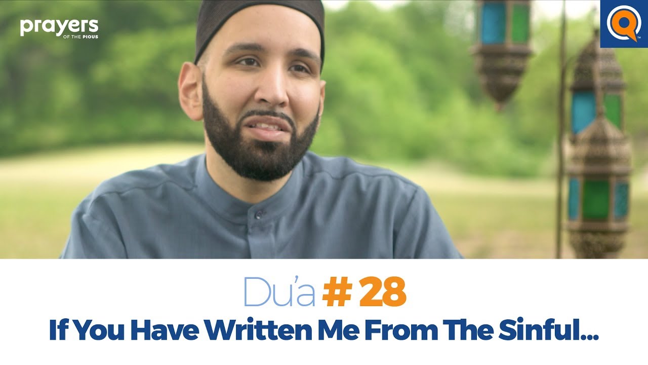 Episode 28: If You Have Written Me From The Sinful... | Prayers of the ...