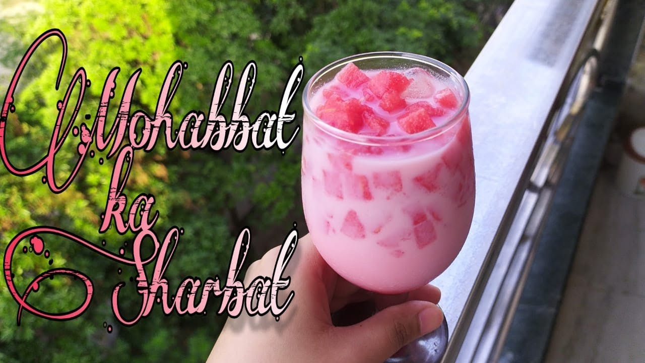 Sharbat e Mohabbat recipe | Pyaar Mohabbat Ka Sharbat | Jama masjid ...