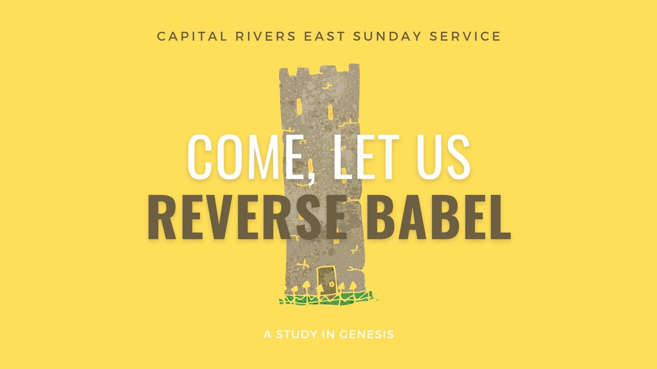 "Come, Let Us Reverse Babel!" | East Region Sunday Service | 7.12.20 - YouTube