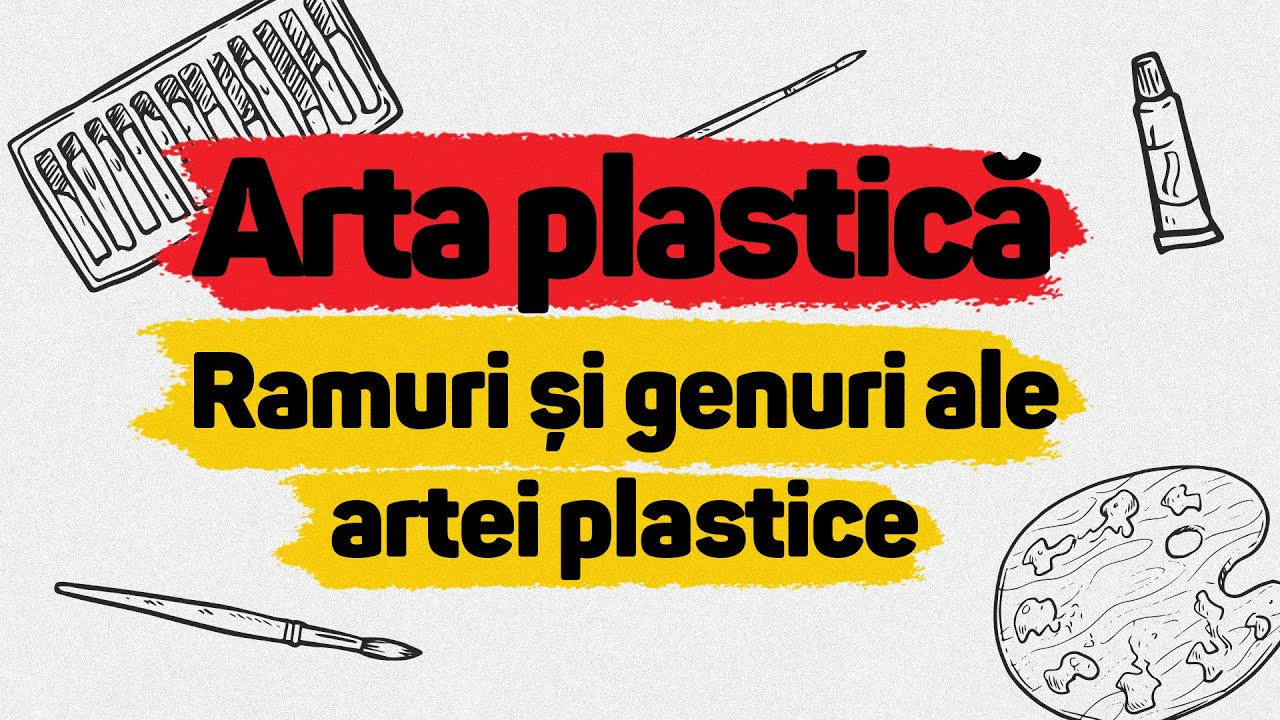 Educația Plastică, clasa V - Istoria artelor - Ramuri și genuri ale ...