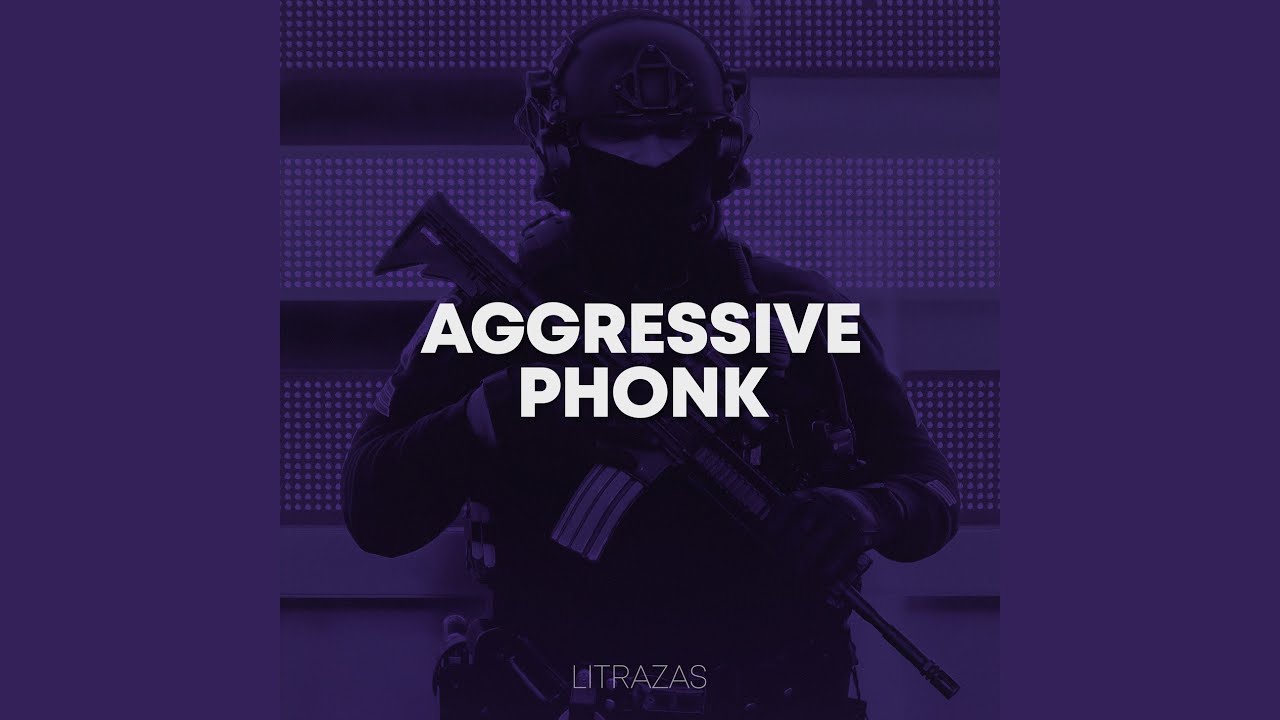AGGRESSIVE PHONK - YouTube Music