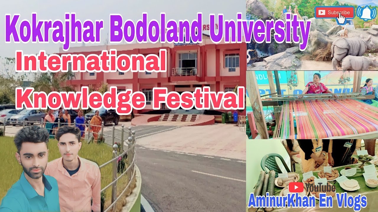 Kokrajhar Bodoland University International Knowledge Festival ...