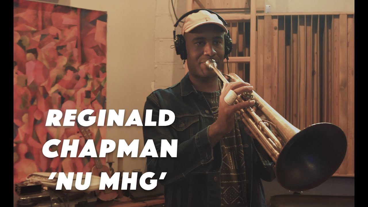 Reginald Chapman - NU MHG - feat. Adi Meyerson/Kofi Shepsu/Julia Chen ...