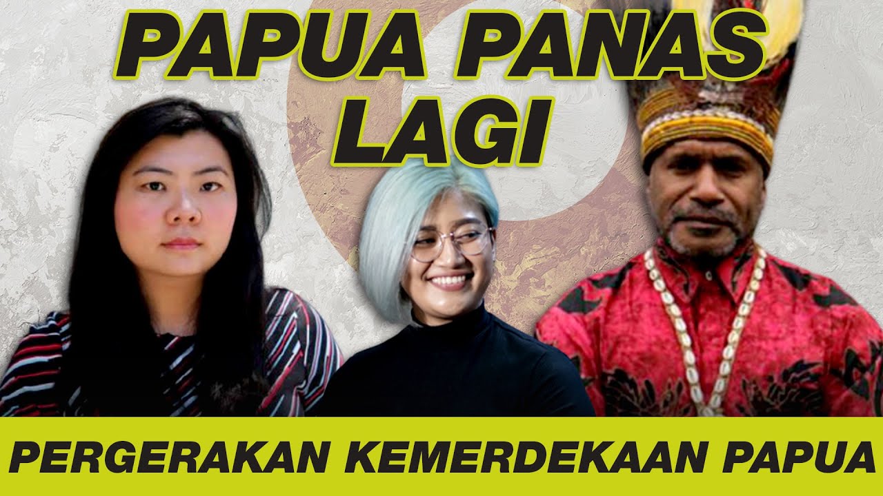 Papua Panas Lagi- Aisha R. Kusumasomantri Kabar Politik #60 - YouTube