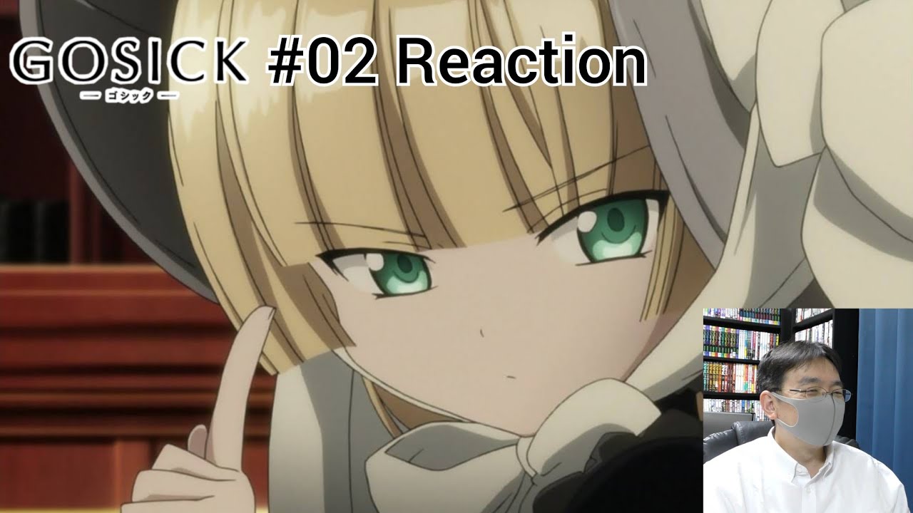 「GOSICK -ゴシック-」02話 リアクション Gosick Episode 02 reaction - YouTube