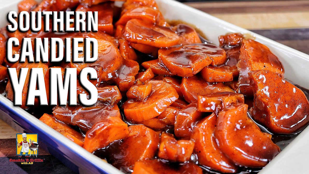 Southern Candied Yams - The Perfect Thanksgiving Side Dish - YouTube