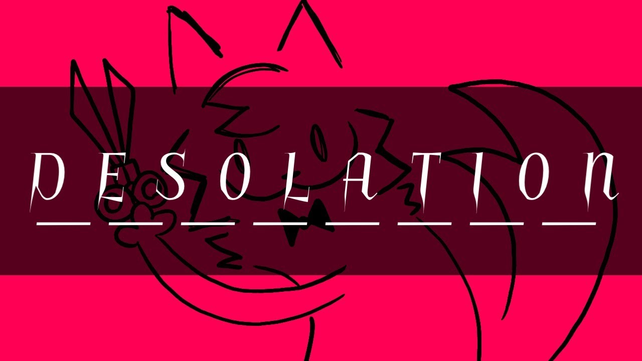 DESOLATION//animation meme// (⚠️Flashing lights and bright colors⚠️ ...