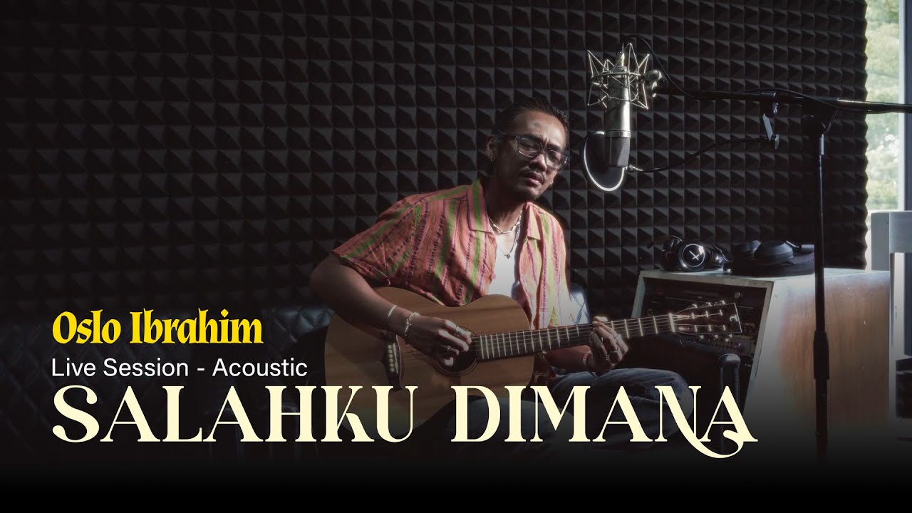 Oslo Ibrahim - Salahku Di Mana #acoustic - YouTube