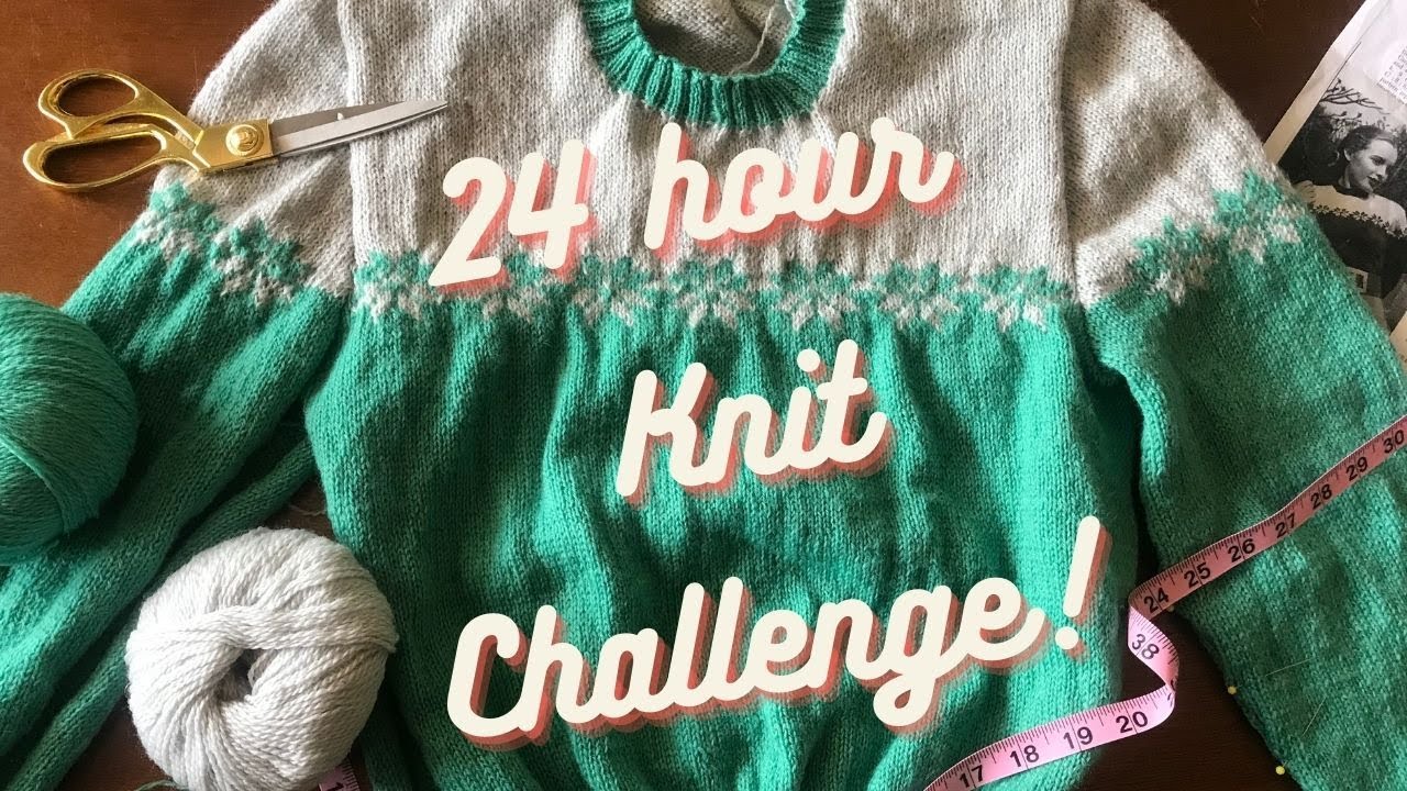 24 Hour Knit Challenge: Finish The Frozen Sweater! - YouTube