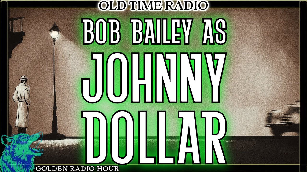 Classic Bob Bailey Radio Episodes | Old-Time Radio Show Stream | Vol. 2 ...