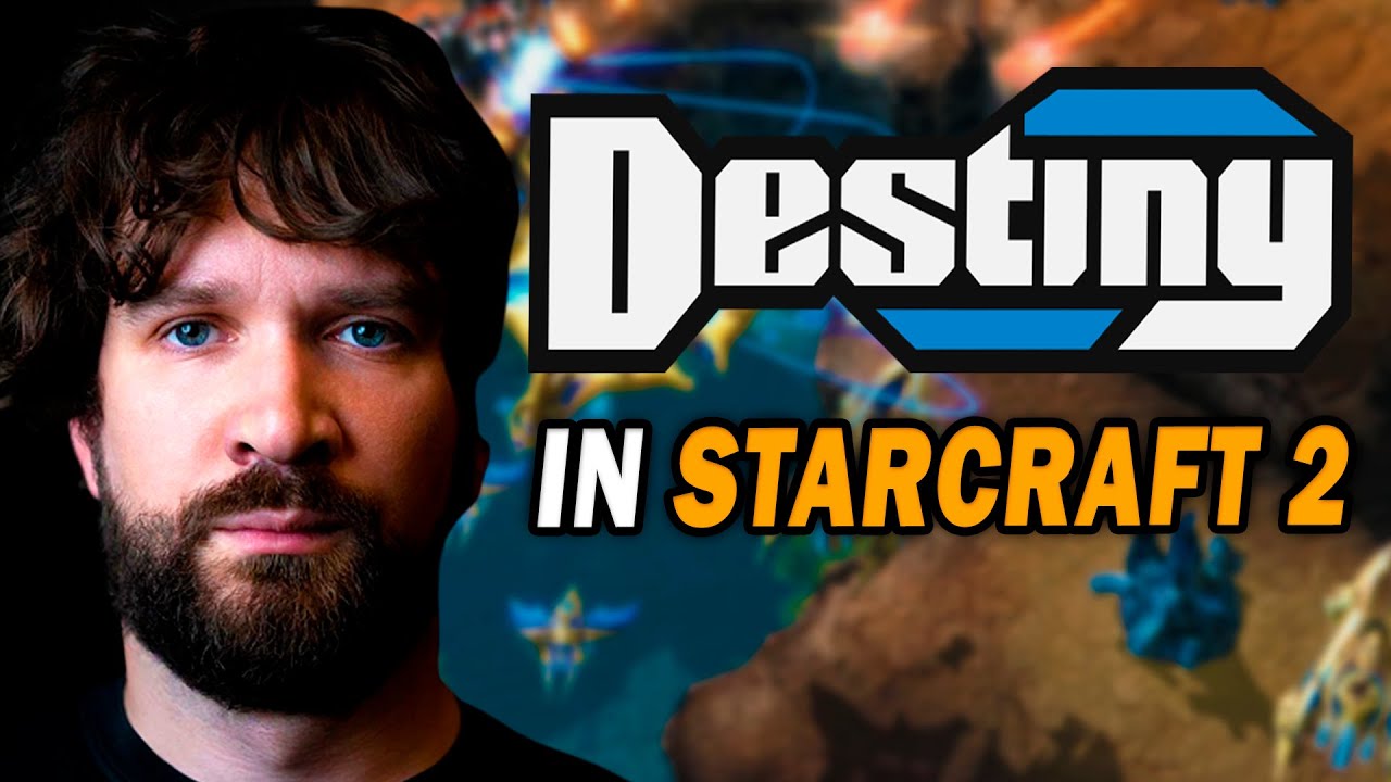 How Destiny launched his successful streaming career in StarCraft 2 ...