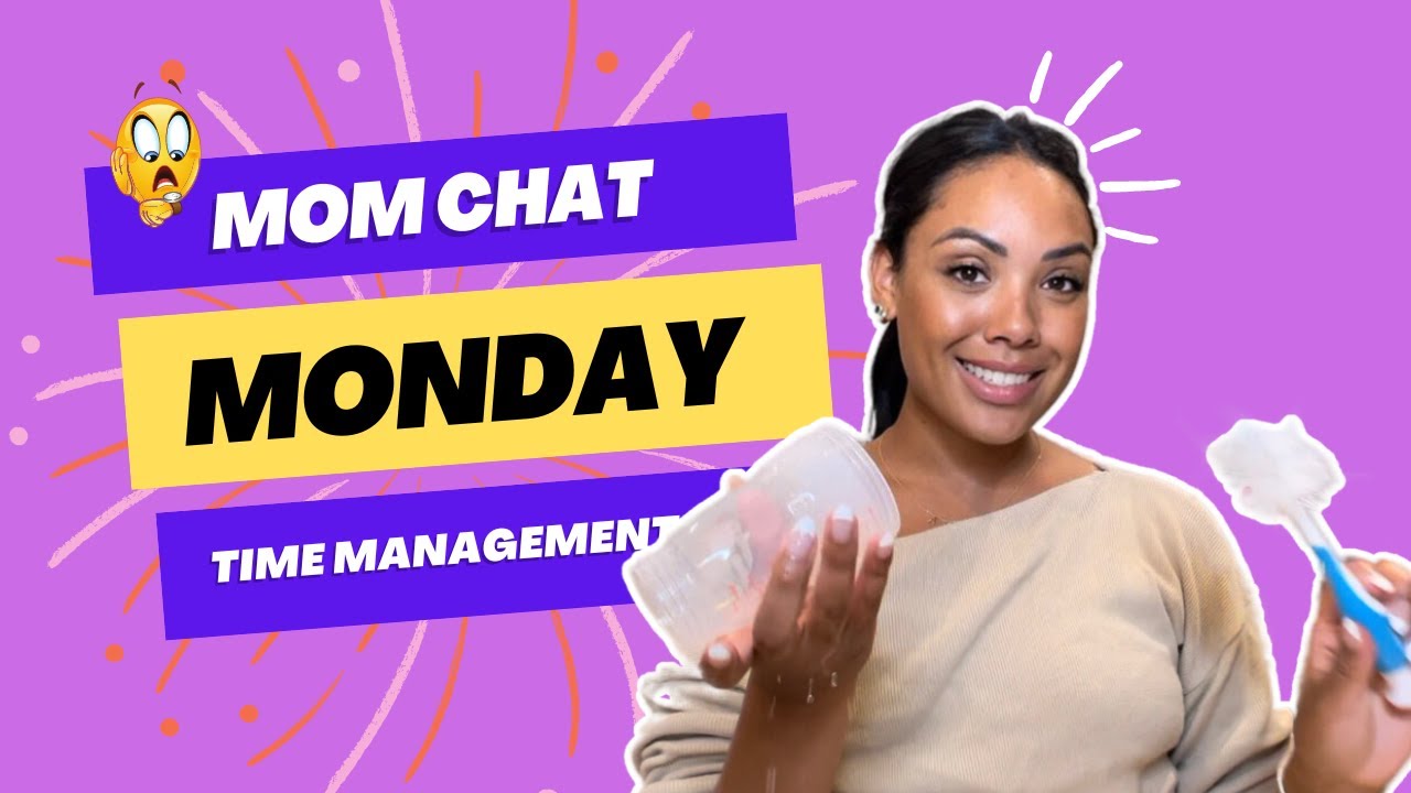 Mom Chat Monday: Episode 1 Time Management - YouTube