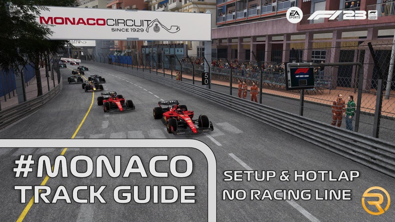 F1 23 - Monaco Track Guide, Hotlap and Setup - YouTube
