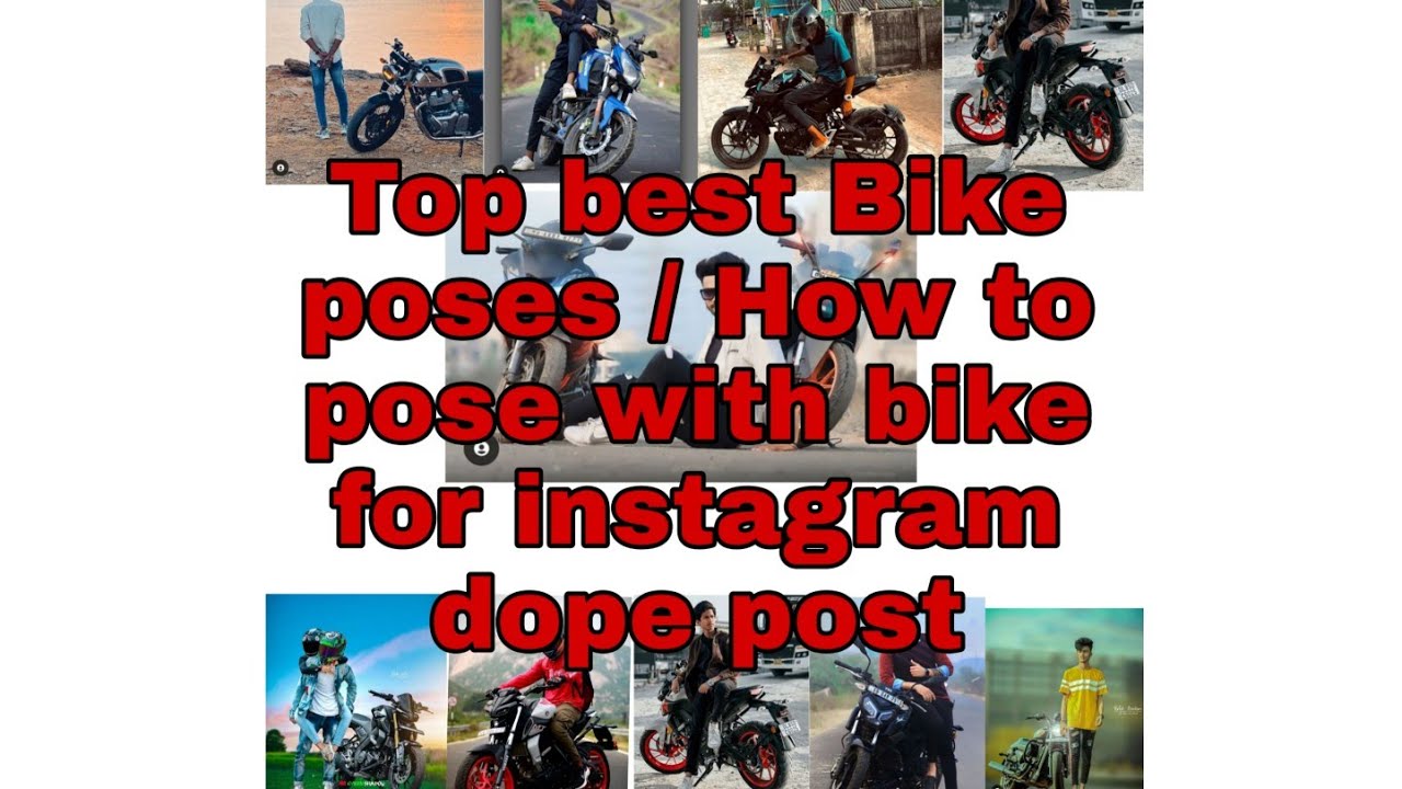 Top best Bike poses / How to pose with bike for instagram dope post. # ...