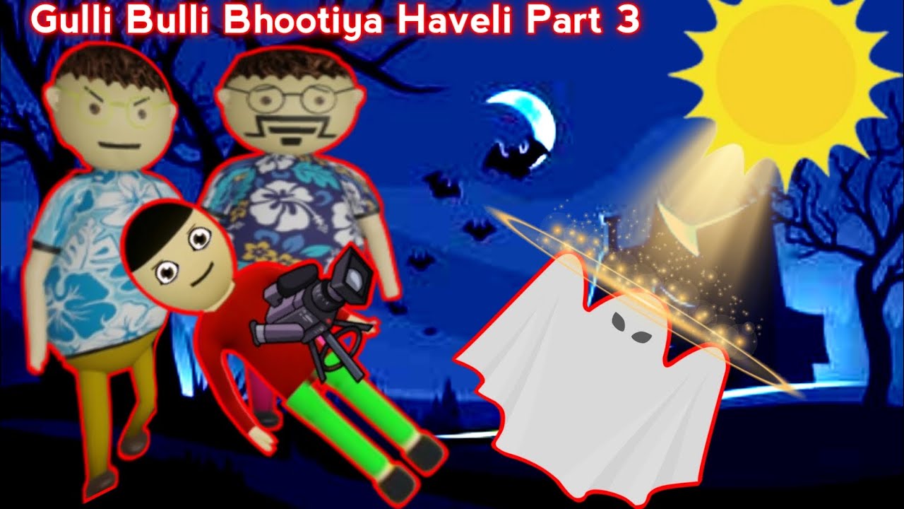 Gulli bulli bhootiya haveli | horror story short film | horror stories ...